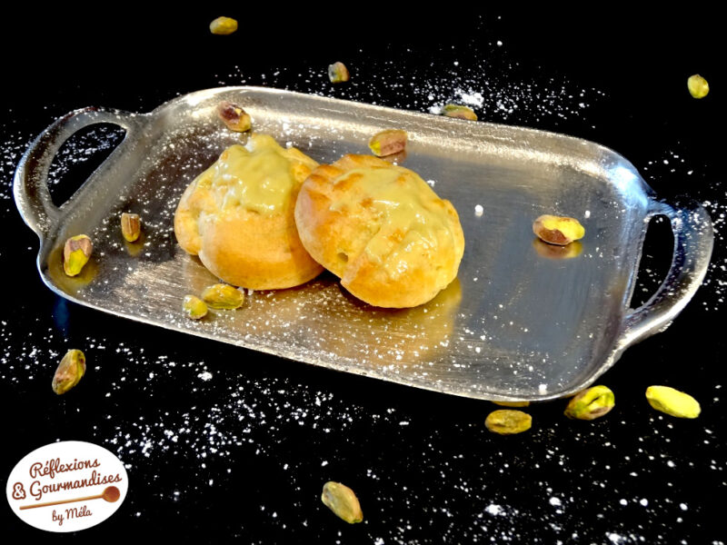 Choux à la pistache – Réflexions et Gourmandises